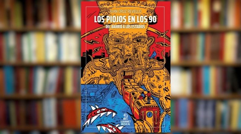 "Los Piojos en los 90: Del barrio a los estadios", el libro que ...